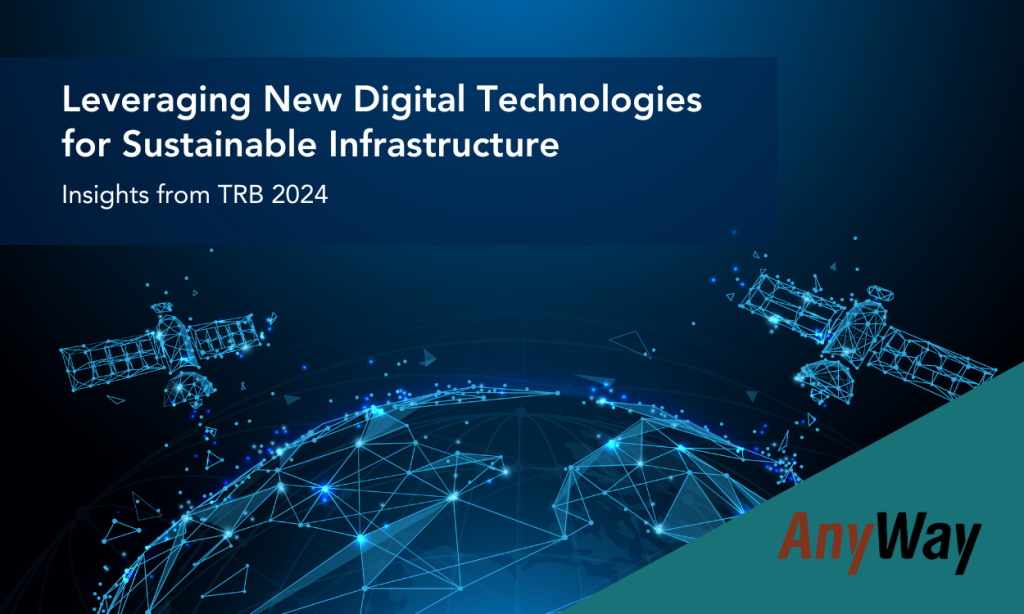 Leveraging New Technology for Sustainable Infrastructure – Anyway